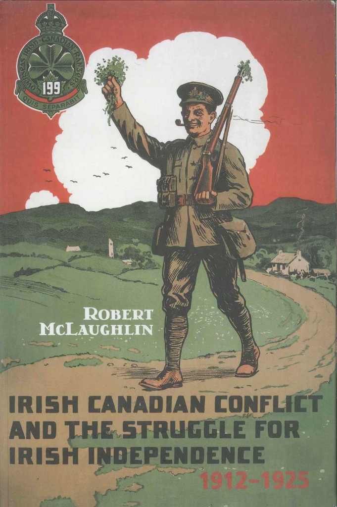 Irish Canadian conflict and the struggle for Irish independence, 1912 ...