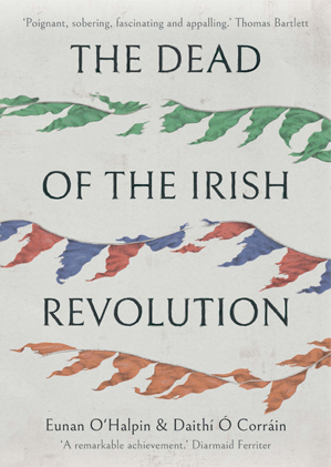 LAST ORDERS FOR THE DECADE OF CENTENARIES - History Ireland